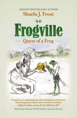 Frogville : Quest of a Frog by Sharla Frost (2021, Hardcover) for sale ...