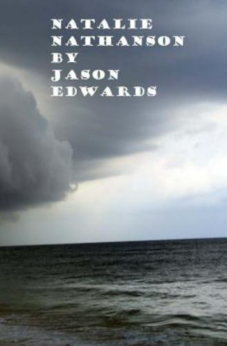 Natalie Nathanson : Novel by Jason Edwards (2016, Trade Paperback) for ...