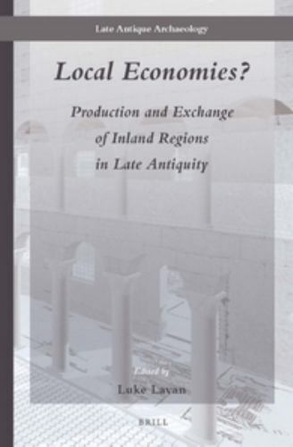 Local Economies? : Production and Exchange of Inland Regions in Late ...
