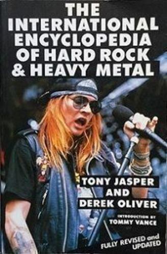 International Encyclopedia of Hard Rock and Heavy Metal by Derek Oliver ...