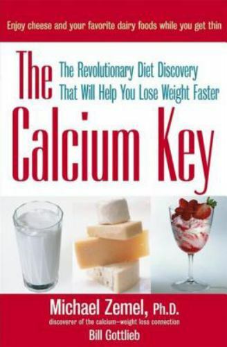 Calcium Key : The Revolutionary Diet Discovery That Will Help You Lose ...