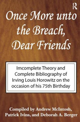 Once More unto the Breach, Dear Friends : Incomplete Theory and ...