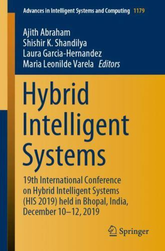 Advances in Intelligent Systems and Computing Ser.: Hybrid Intelligent ...