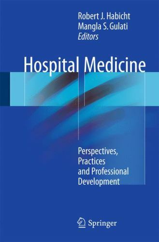 Hospital Medicine : Perspectives, Practices and Professional ...