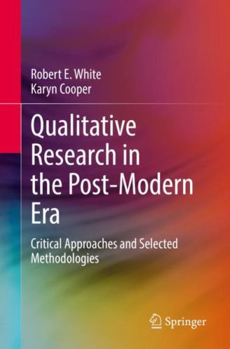 Qualitative Research in the Post-Modern Era : Critical Approaches and ...