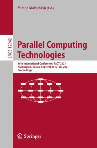Lecture Notes in Computer Science Ser.: Parallel Computing Technologies ...