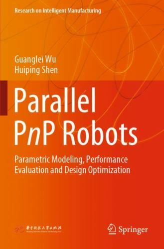 Parallel PnP Robots : Parametric Modeling, Performance Evaluation and ...