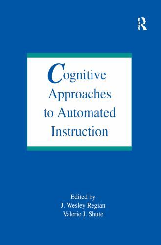 Cognitive Approaches to Automated Instruction by Valerie J. Shute (2016 ...