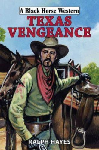 Texas Vengeance by Ralph Hayes (2016, Hardcover) for sale online | eBay