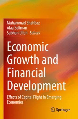 Economic Growth and Financial Development : Effects of Capital Flight ...