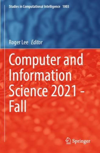Studies in Computational Intelligence Ser.: Computer and Information Science 2021 - Fall by ...