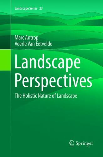 Landscape Perspectives : The Holistic Nature of Landscape by Marc ...