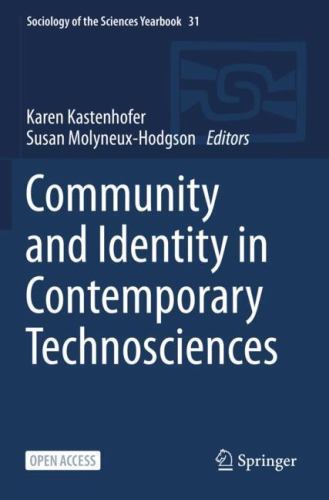Community and Identity in Contemporary Technosciences by Susan Molyneux ...
