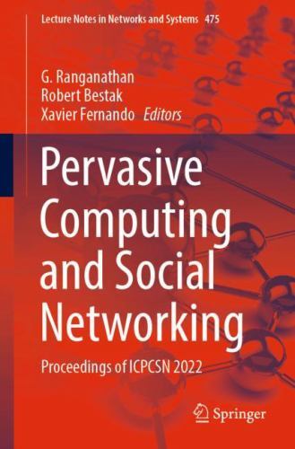 Lecture Notes in Networks and Systems Ser.: Pervasive Computing and ...
