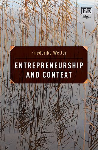 Entrepreneurship and Context by Friederike Welter (2019, Hardcover) for ...