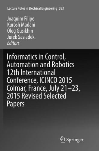 Informatics in Control, Automation and Robotics 12th International ...