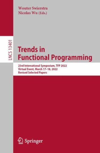 Lecture Notes in Computer Science Ser.: Trends in Functional ...