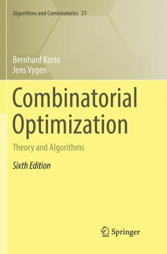 Algorithms and Combinatorics Ser.: Combinatorial Optimization : Theory and Algorithms by ...