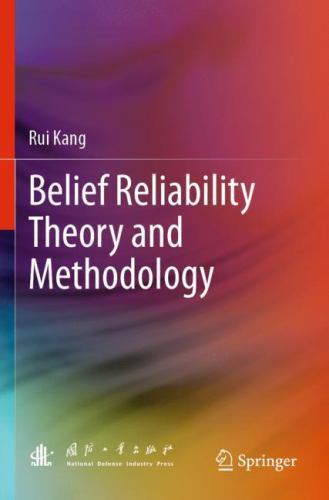 Belief Reliability Theory and Methodology by Rui Kang (2022, Trade ...