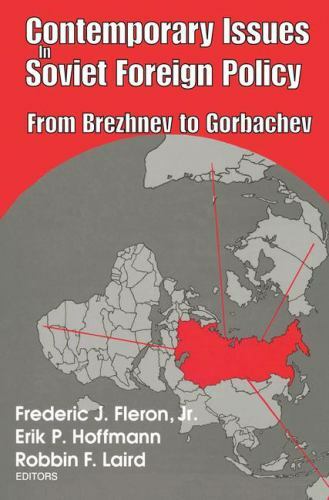 Contemporary Issues in Soviet Foreign Policy by Erik Hoffmann (2017 ...