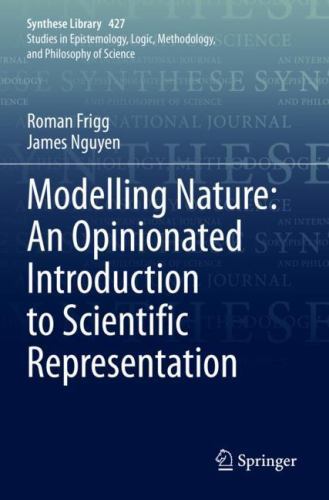 Modelling Nature: an Opinionated Introduction to Scientific ...