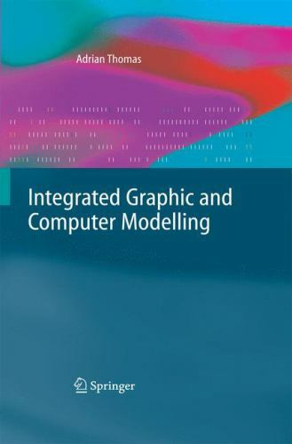 Integrated Graphic and Computer Modelling by Adrian Thomas (2014, Trade ...
