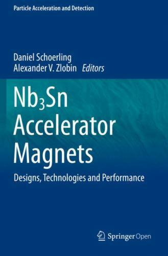 Nb3Sn Accelerator Magnets : Designs, Technologies and Performance by Alexander V. Zlobin (2020 ...
