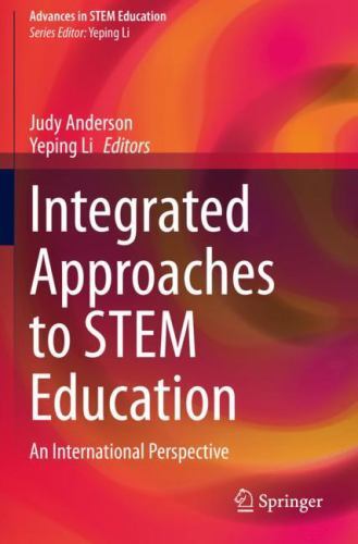Advances in Stem Education Ser.: Integrated Approaches to STEM ...