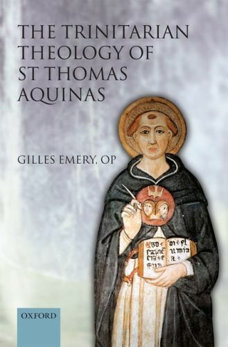 Trinitarian Theology of St Thomas Aquinas by Francesca Aran Murphy and ...