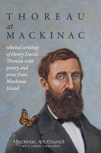 Thoreau at Mackinac : Selected Writings of Henry David Thoreau with ...