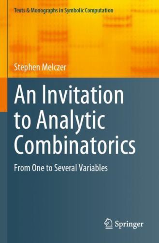 Texts and Monographs in Symbolic Computation Ser.: Invitation to ...
