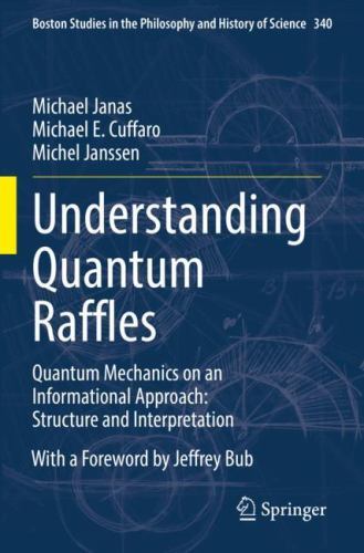 Understanding Quantum Raffles : Quantum Mechanics on an Informational ...