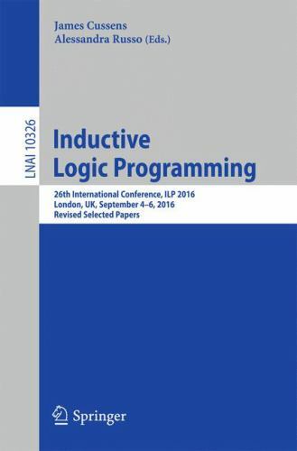 Lecture Notes in Computer Science Ser.: Inductive Logic Programming ...