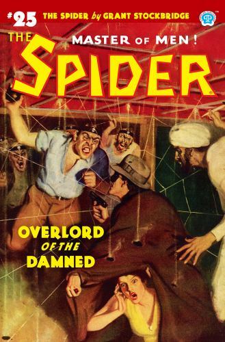 Spider #25 : Overlord of the Damned by Grant Stockbridge and Norvell W ...
