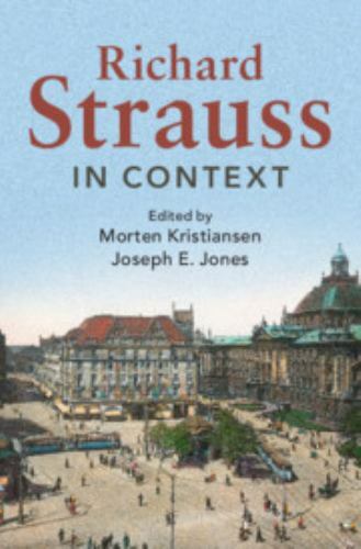 Composers in Context Ser.: Richard Strauss in Context by Joseph E ...