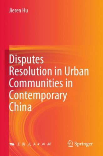Disputes Resolution in Urban Communities in Contemporary China by ...