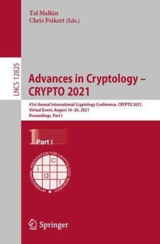 Lecture Notes in Computer Science Ser.: Advances in Cryptology - CRYPTO ...