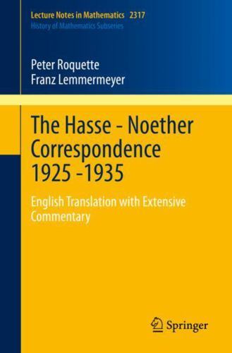Lecture Notes in Mathematics Ser.: Hasse - Noether Correspondence 1925 ...