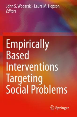 Empirically Based Interventions Targeting Social Problems by Laura M ...