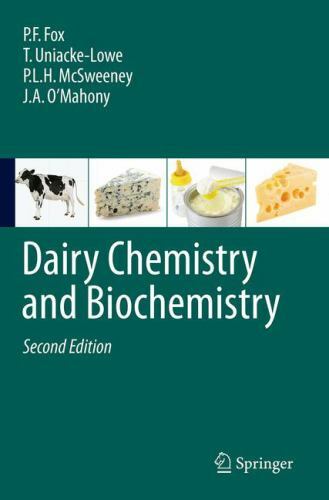 Dairy Chemistry and Biochemistry by P. F. Fox, T. Uniacke-Lowe and Paul ...