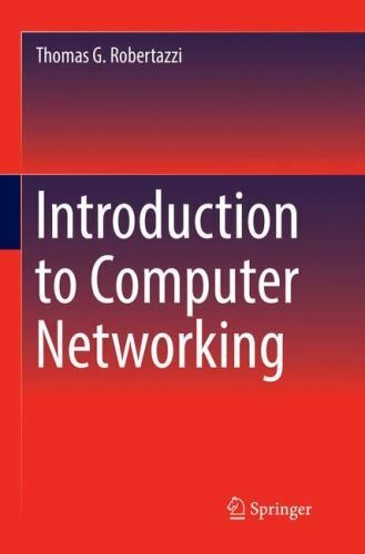 Introduction to Computer Networking by Thomas G. Robertazzi (2018 ...