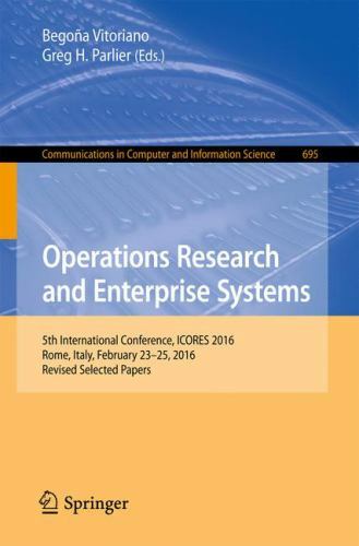 Communications in Computer and Information Science Ser.: Operations Research and Enterprise ...