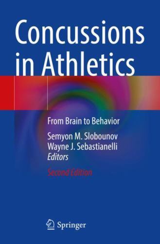Concussions in Athletics : From Brain to Behavior by Wayne J ...