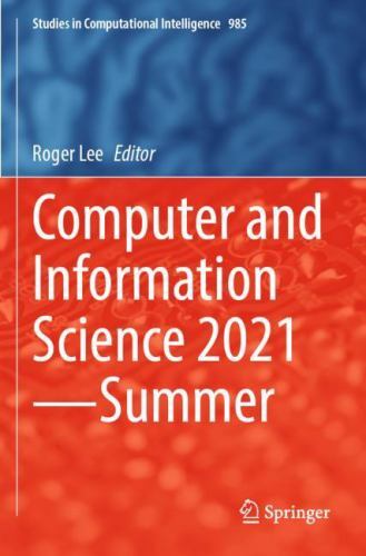 Studies in Computational Intelligence Ser.: Computer and Information Science 2021--Summer by ...