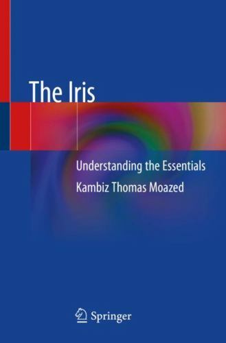 Iris : Understanding the Essentials by Thomas Moazed (2020, Trade ...