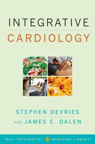 Weil Integrative Medicine Library: Integrative Cardiology by James ...