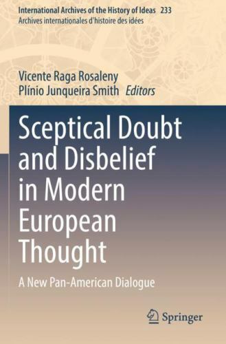 Sceptical Doubt and Disbelief in Modern European Thought : A New Pan ...