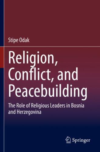 Religion, Conflict, and Peacebuilding : The Role of Religious Leaders ...