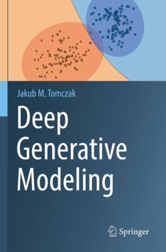 Deep Generative Modeling by Jakub M. Tomczak (2023, Trade Paperback ...