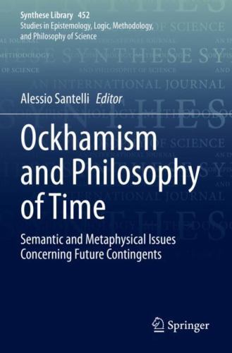 Ockhamism and Philosophy of Time : Semantic and Metaphysical Issues ...